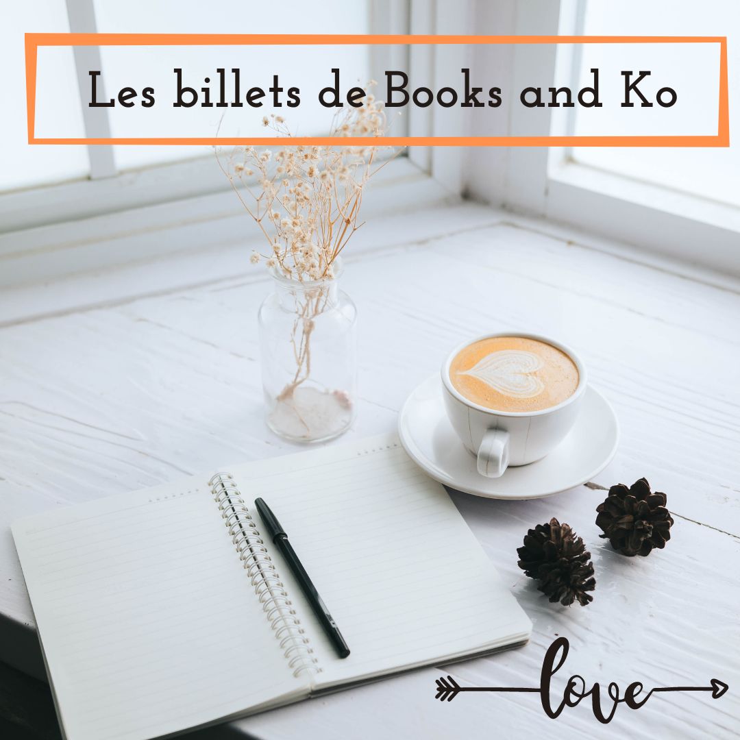 Les billets de Books and Ko – Books and Ko – Le blog